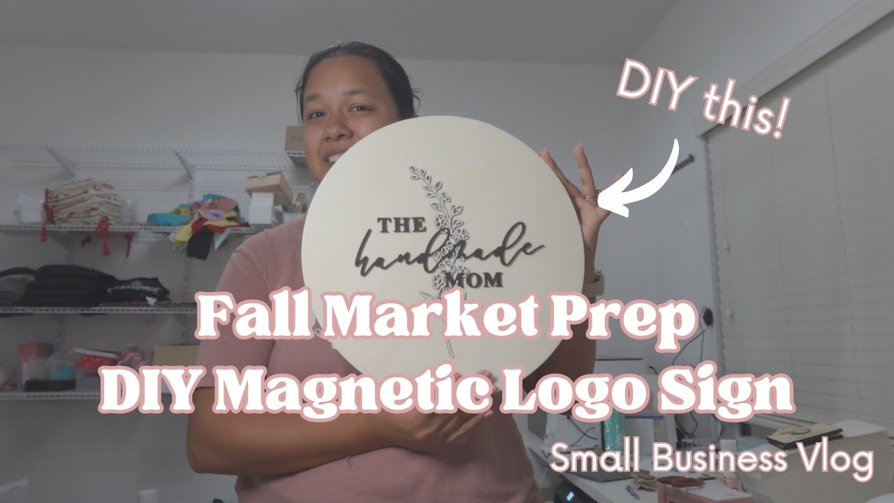 2024 Fall Market Prep: DIY Magnetic Logo Sign | Vendor Booth Display ...