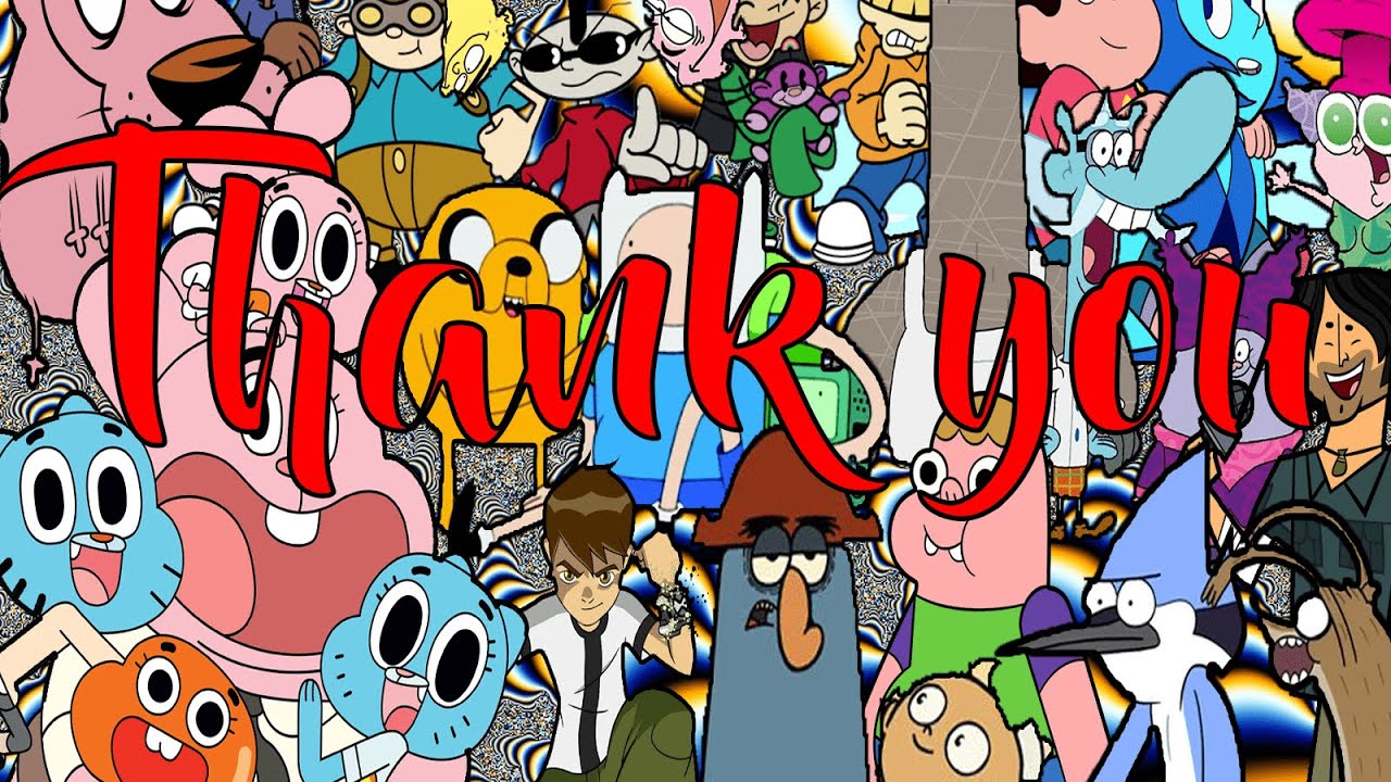 Thank You Cartoon Network..... - YouTube