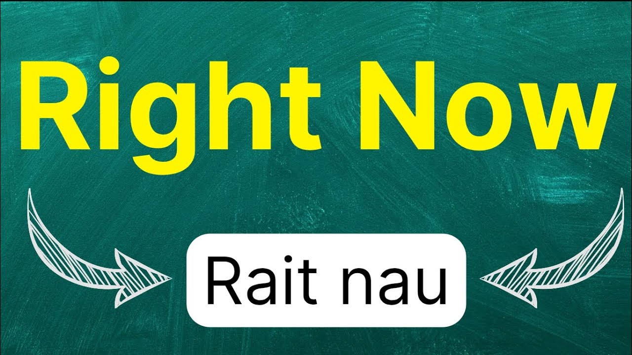 Cómo pronunciar: 'right now' 'ahora mismo' 'en este instante' en inglés ...