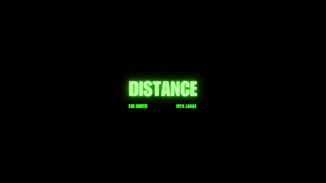 EJR SMITH (Feat. Mya Lanae) - DISTANCE (Official Audio) - YouTube
