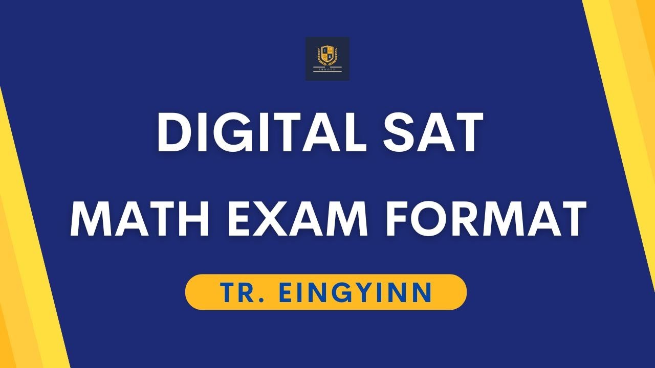 Digital SAT Math exam format အကြောင်း - YouTube