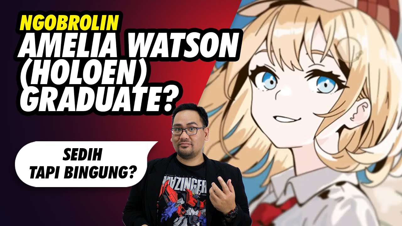 Ngobrolin Hololive EN Amelia Watson Graduate? - YouTube