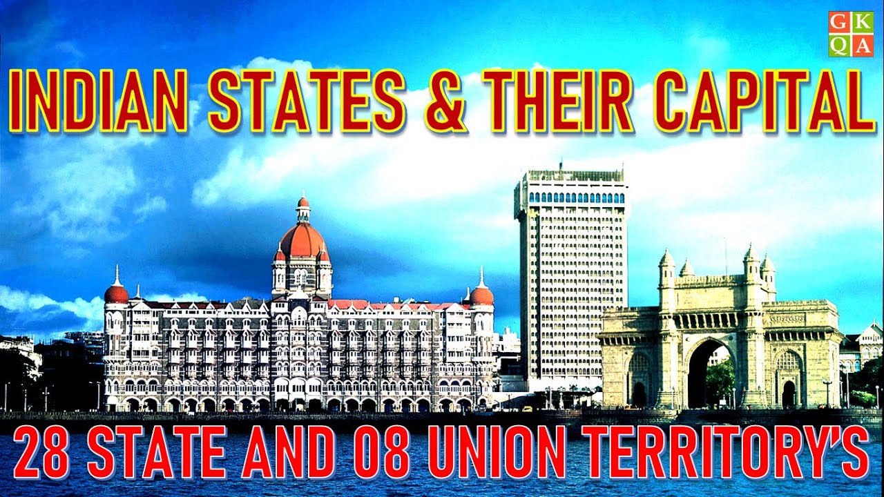 INDIAN STATES, UNION TERRITORIES & THEIR CAPITALS | 28 STATES & 08 UT’s ...