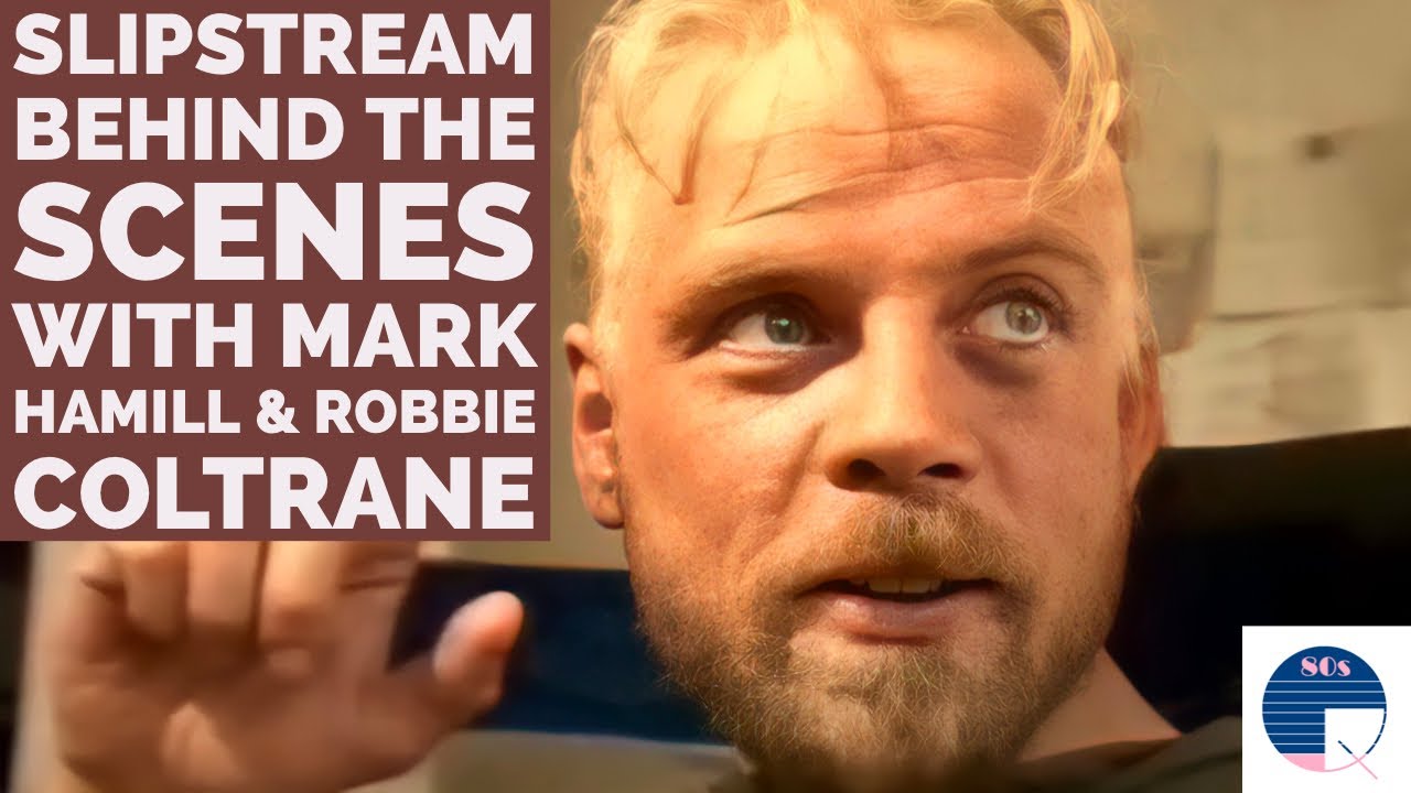 Slipstream - Behind The Scenes with Robbie Coltrane & Mark Hamill - YouTube