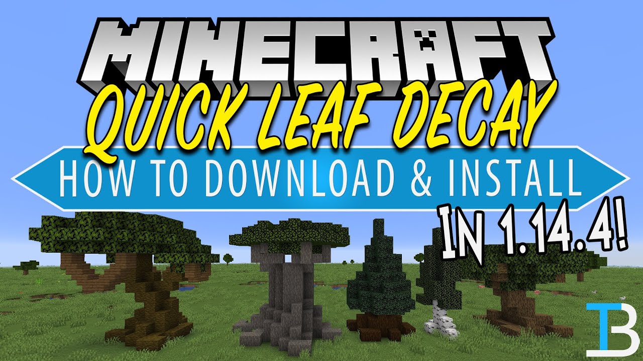How To Download & Install Quick Leaf Decay in Minecraft 1.14.4 - YouTube