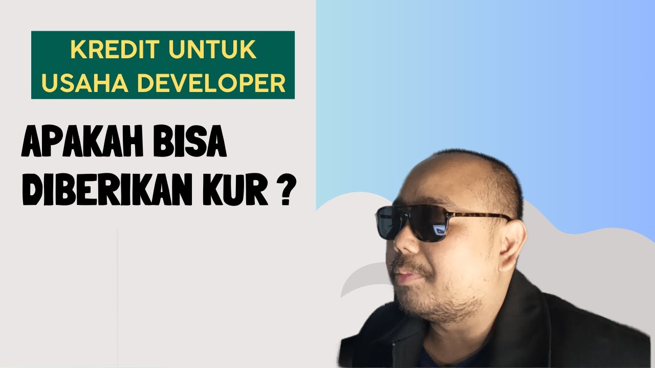 USAHA DEVELOPER APAKAH BISA MENDAPATKAN KUR ?? - YouTube