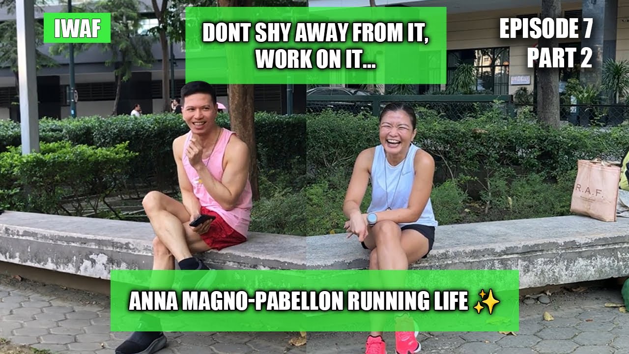 Buhay Runner with Anna Magno-Pabellon - don't shy away from it, work on ...