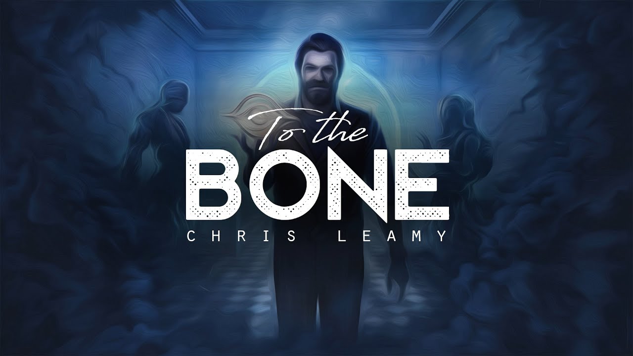 To The Bone - Chris Leamy (LYRICS) - YouTube
