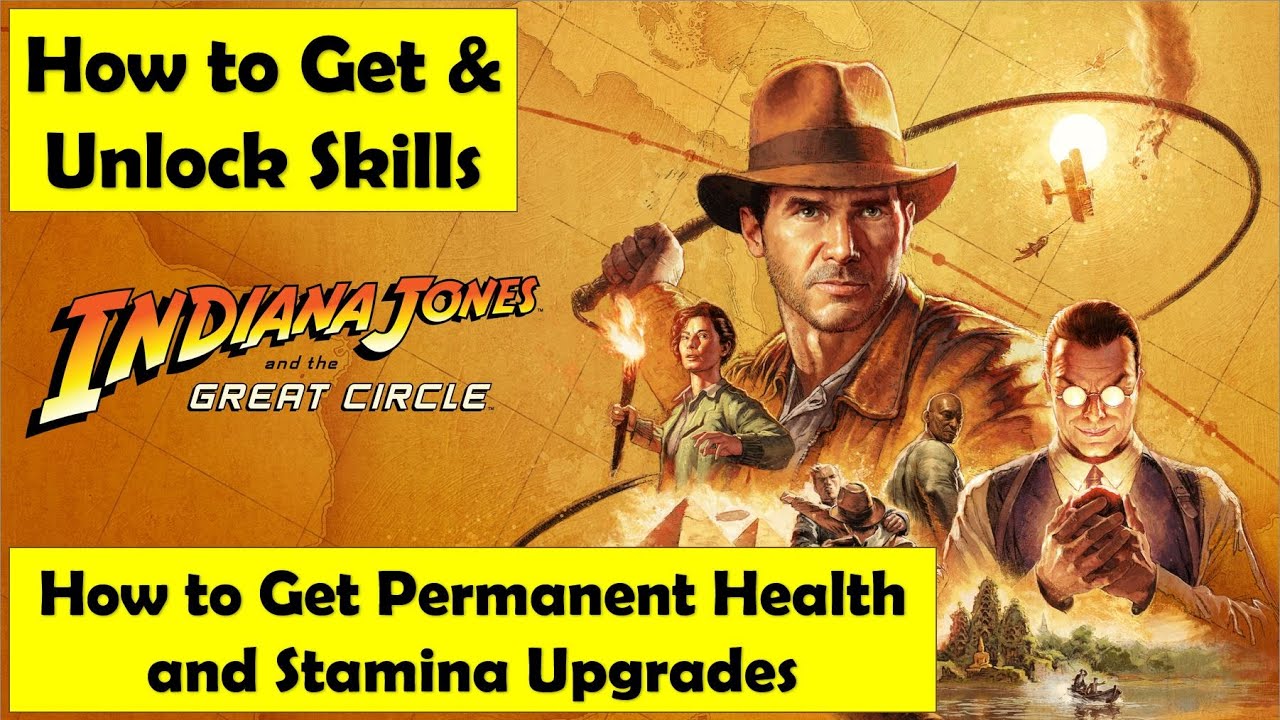 Indiana Jones and the Great Circle - How to Get Skills & Permanent ...