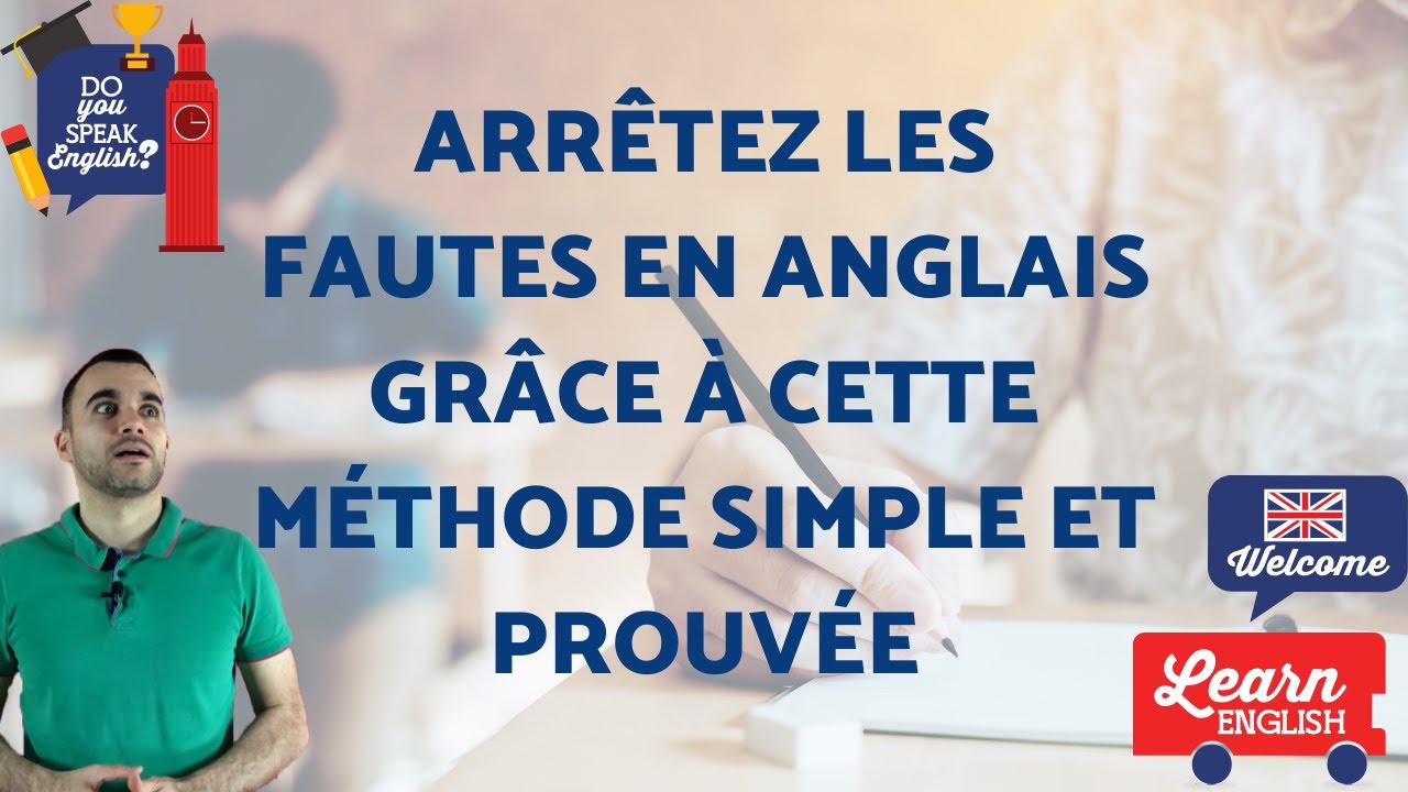 Arrêtez les fautes en anglais grâce à cette méthode simple et prouvée ...