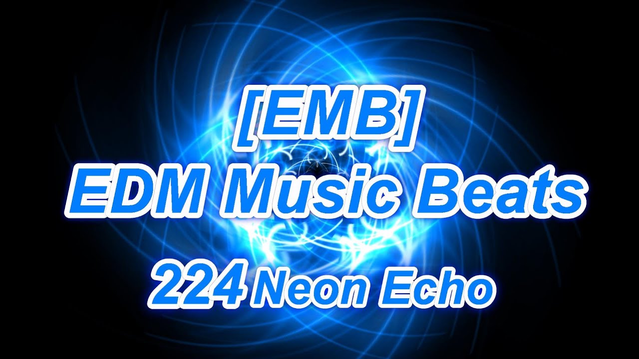 [EDM音楽] Neon Echo [EMB] - YouTube