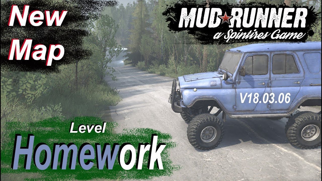 Mudrunner New Map – Level Homework V18.03.06 - YouTube