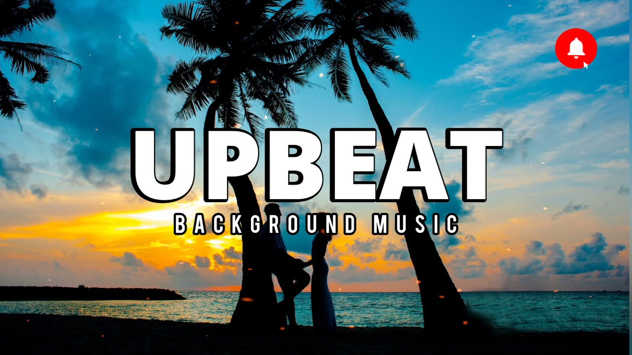 Upbeat Background Music, Upbeat Summer instrumental Music - YouTube