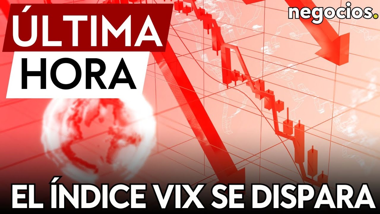 Pánico en Wall Street: el índice VIX se dispara hasta el 172% y alcanza ...