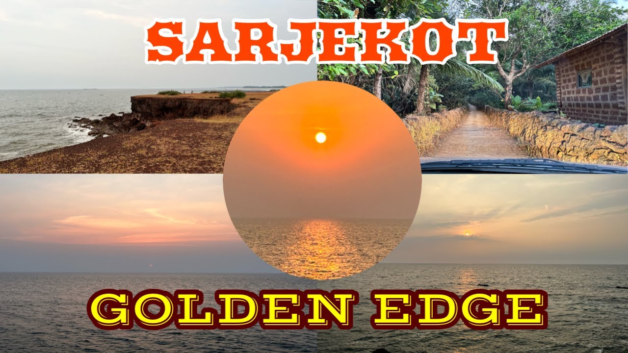Golden Edge (Suvarn Kada) Sarjekot Malvan | सुवर्ण कडा सर्जेकोट मालवण ...
