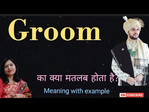 Groom meaning l meaning of groom l vocabulary - YouTube