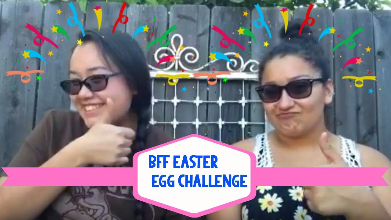 Bff Easter Egg Challenge - YouTube
