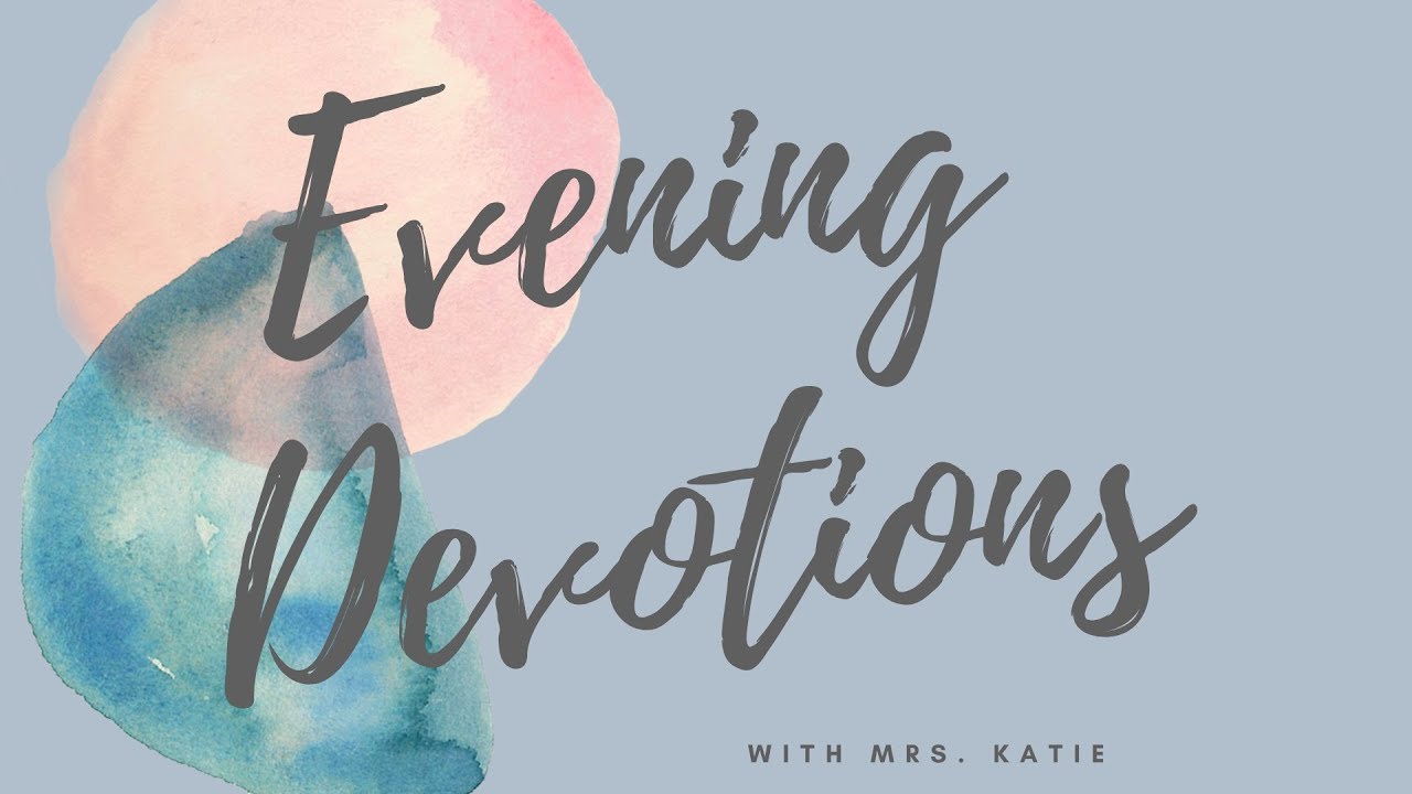 Day 8 Evening Devotional - YouTube