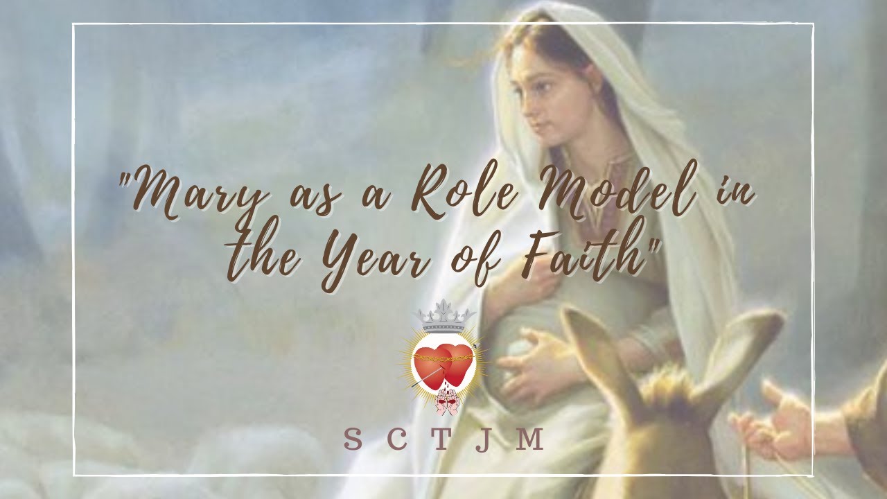 "Mary as a Role Model in the Year of Faith" - YouTube
