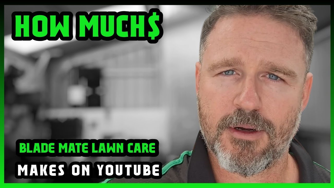 How Much Blade Mate Lawn Care Get paid From YouTube | - YouTube