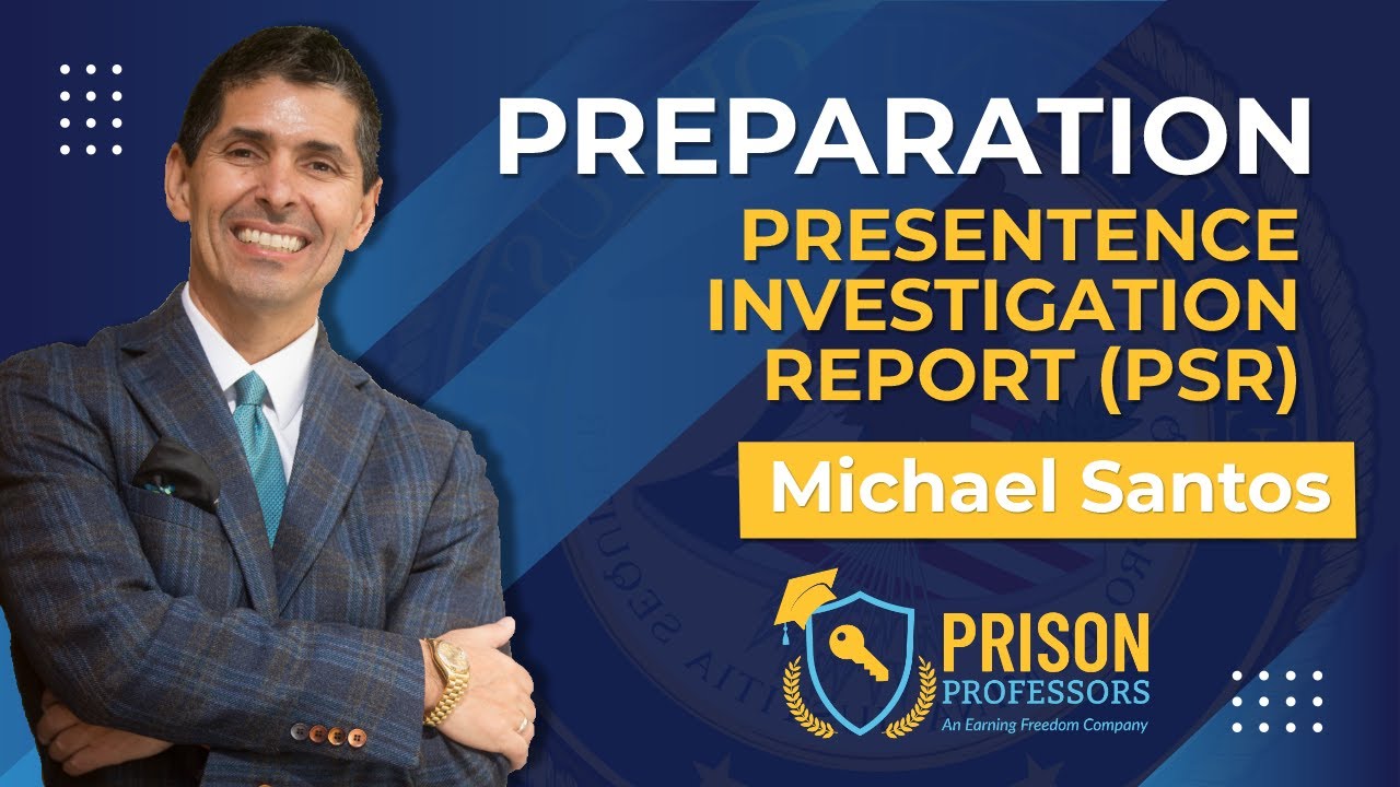 Presentence Investigation Report (PSR) Preparation (7/14/22) - YouTube