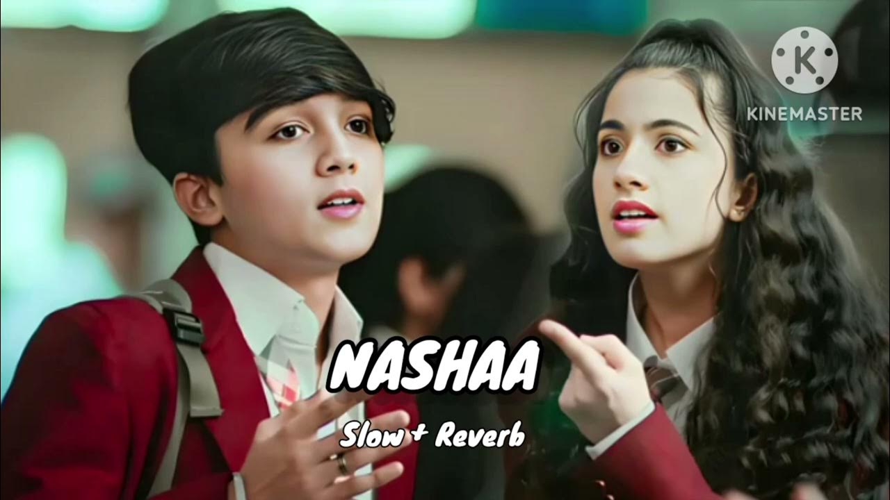 Nashaa [slow+ reverb] - moods with Melodies The album Himesh Reshammiya |Mohammad Faiz - YouTube