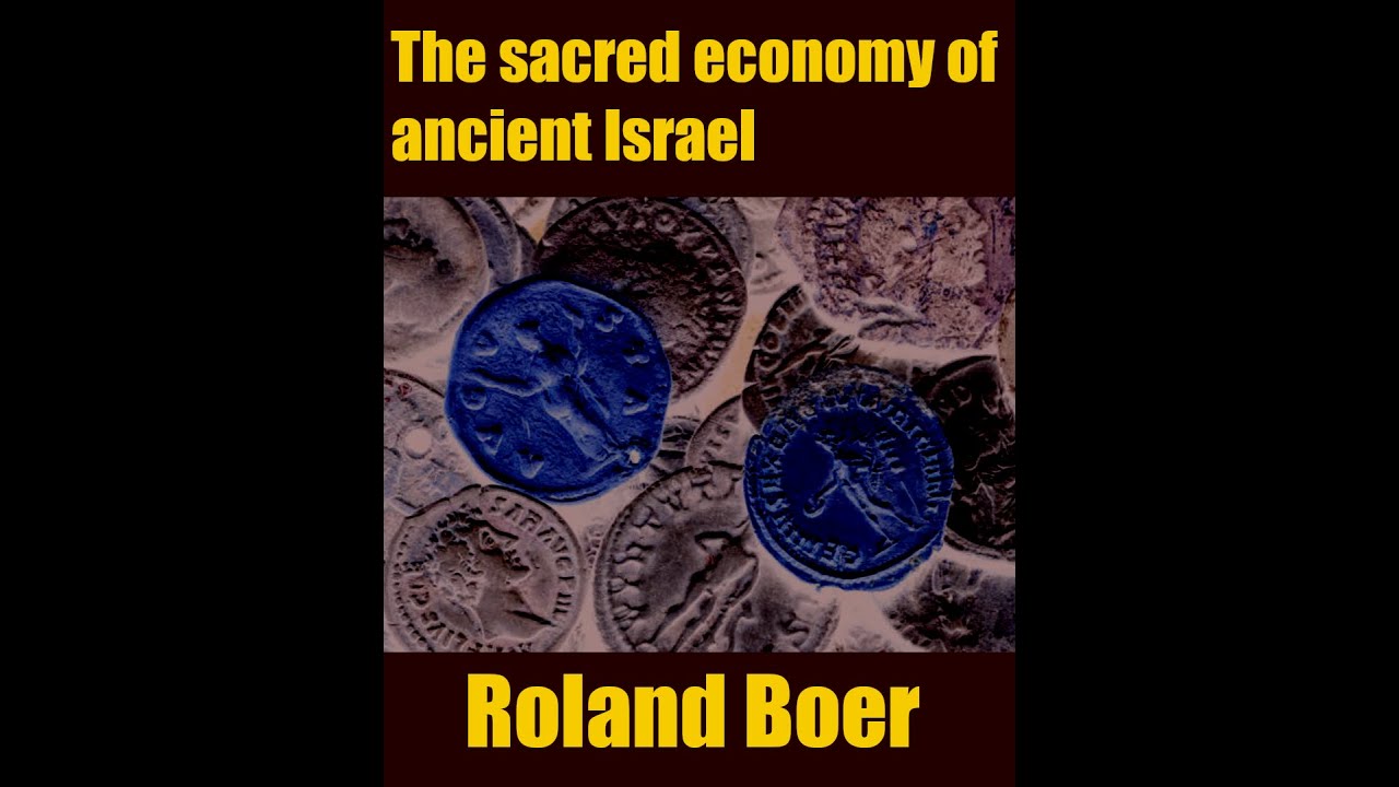 The sacred economy of ancient Israel Boer, Roland, - YouTube