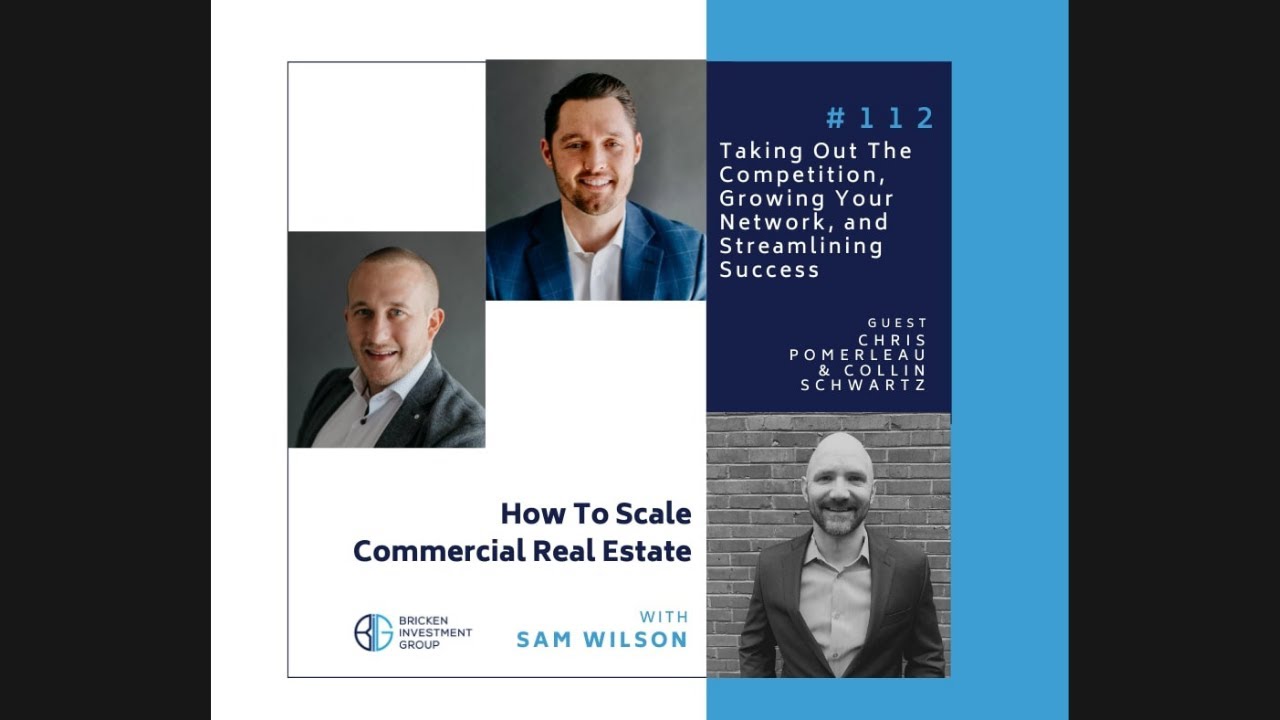 Chris Pomerleau and Collin Schwartz How to Scale Commercial Real Estate ...