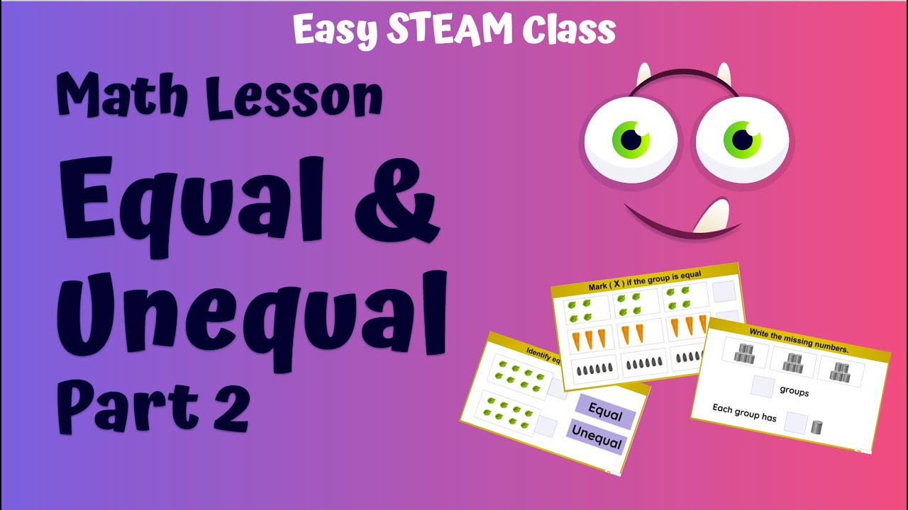 Easy STEAM Class Math lesson - Equal & Unequal part 2 - YouTube