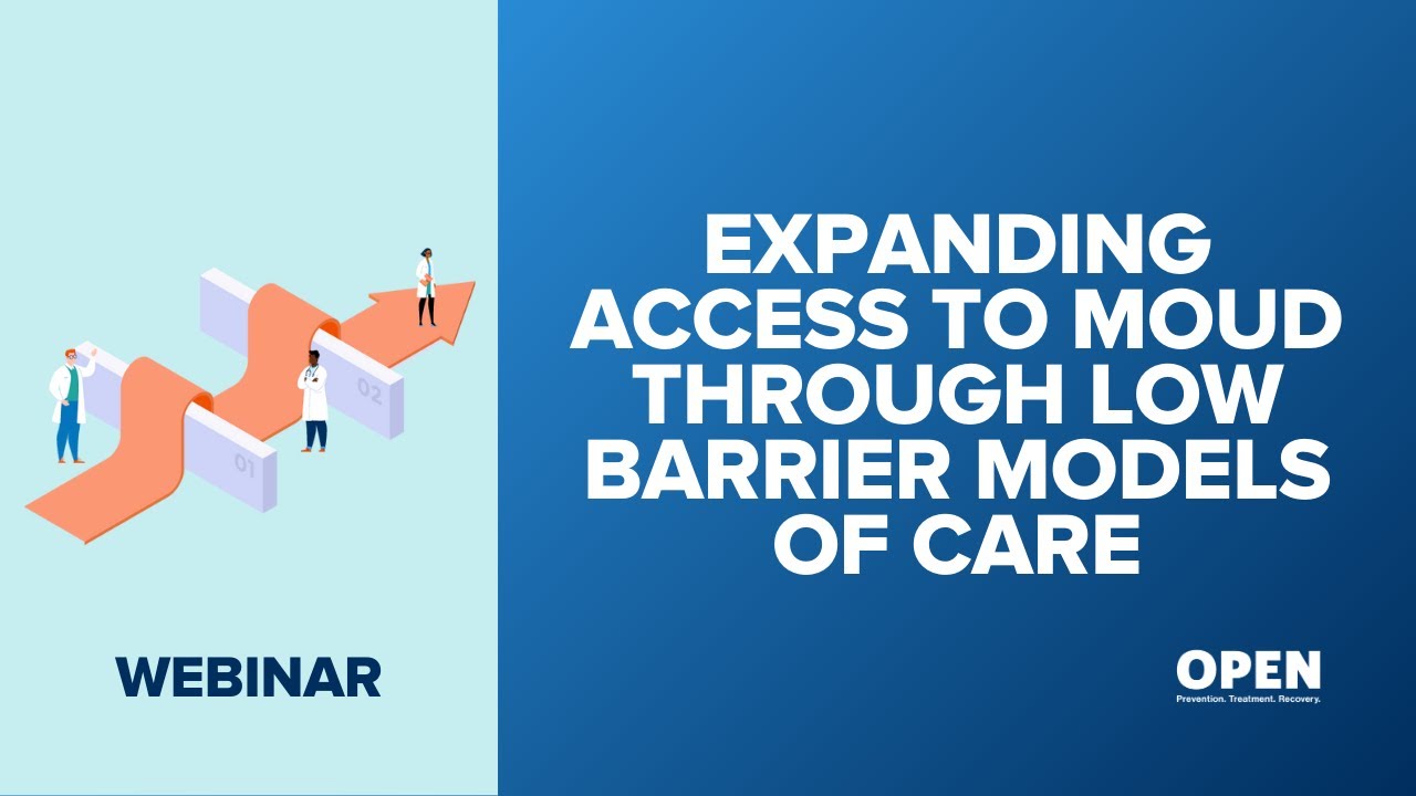 Expanding Access to MOUD Through Medication First - Low Barrier Models ...