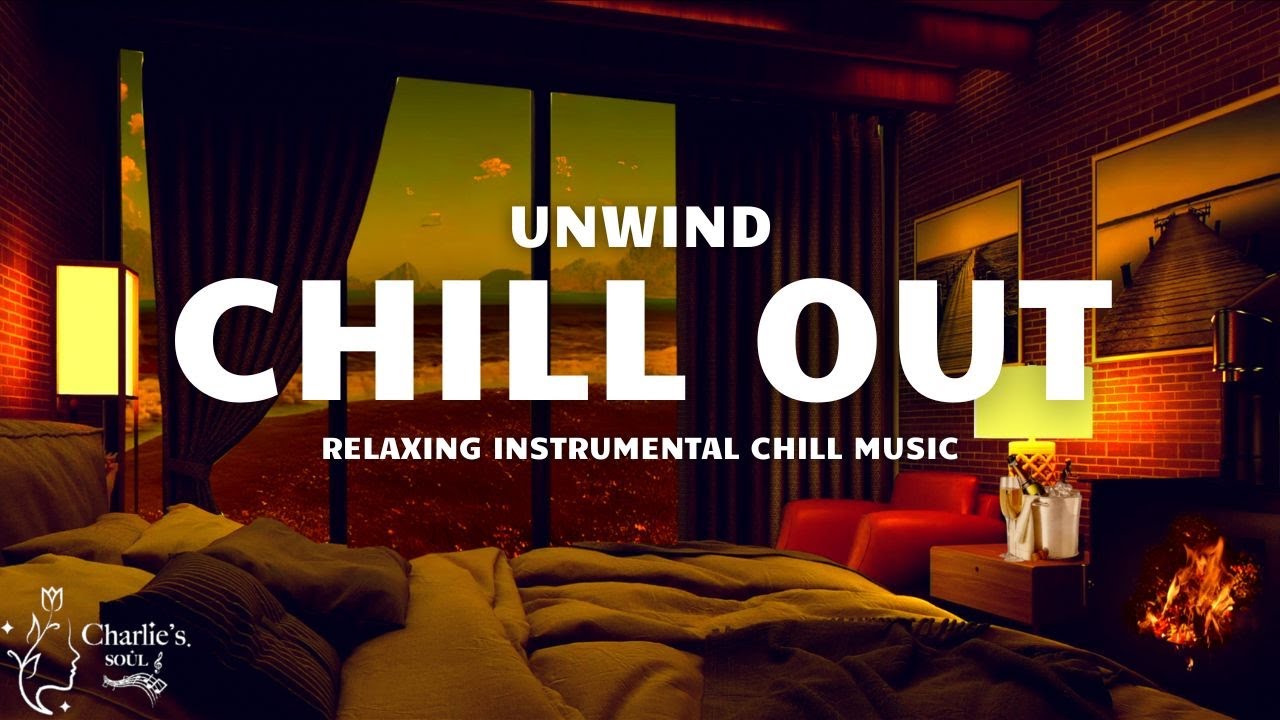 CHILL OUT MUSIC. RELAXING INSTRUMENTAL MUSIC. BACKGROUND MUSIC. LOUNGE ...