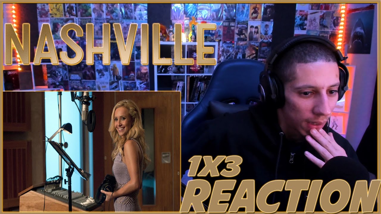 ITS HARD WHEN THEY HAVE HISTORY!? | Nashville 1x3 REACTION | Season 1 ...