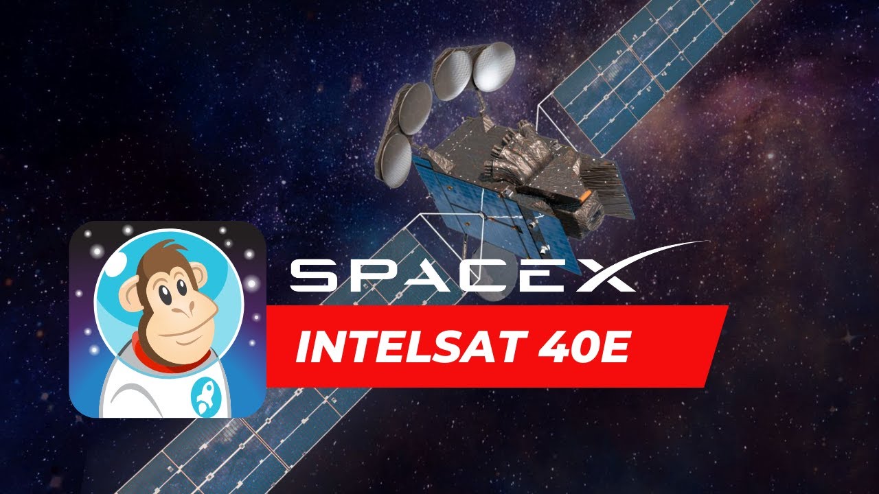 SpaceX - Intelsat 40e - Rocket Launch Information - YouTube
