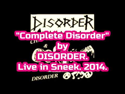 Complete Disorder by DISORDER.Live in Sneek. 2014 Black Konflik Records ...