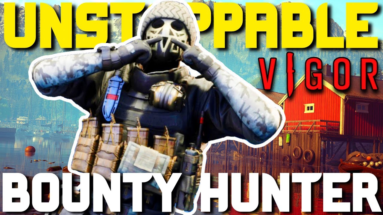 THE GREATEST BOUNTY HUNTER | VIGOR - YouTube