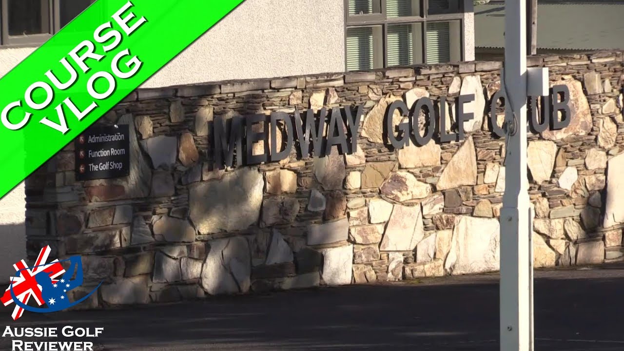 MEDWAY GOLF CLUB COURSE VLOG PART 1 - YouTube
