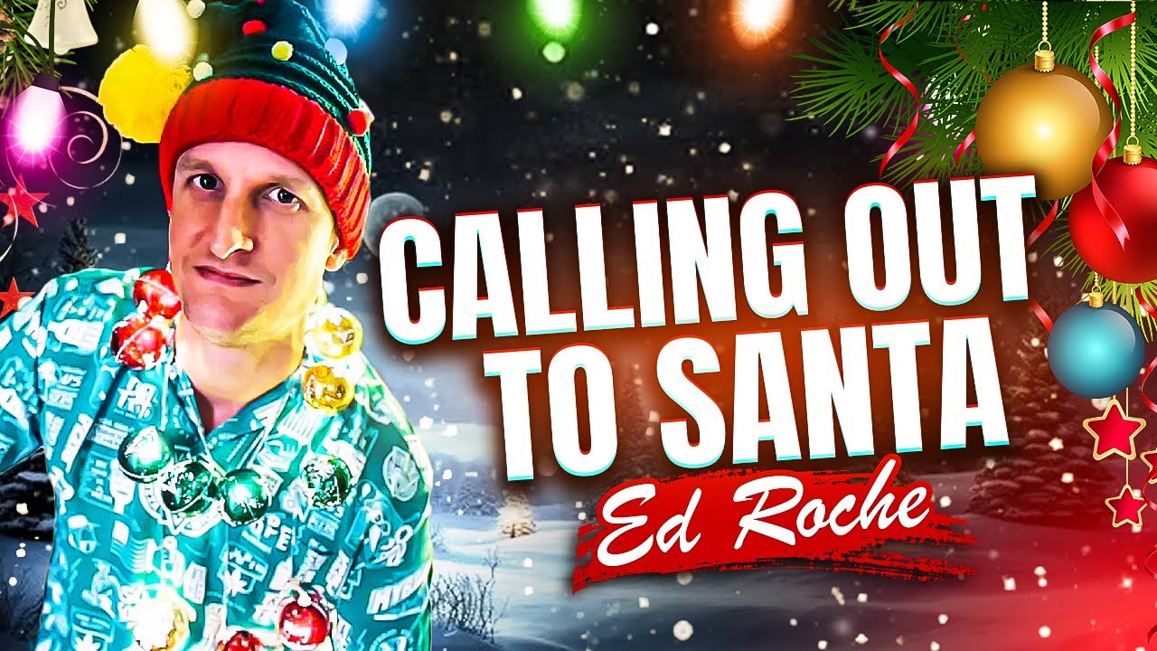 Ed Roche - Calling Out To Santa - YouTube