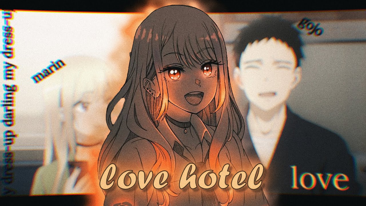 LOVE HOTEL💓 [Edit/AMV] 4K - YouTube