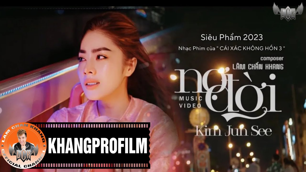 NỢ ĐỜI - KIM JUN SEE | SÁNG TÁC - LÂM CHẤN KHANG ( Nhạc Phim của CÁI ...