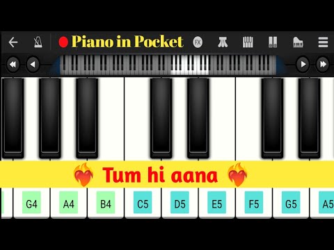 Tum Hi aana| Mobile Piano Cover | Walkband App | Piano In Pocket