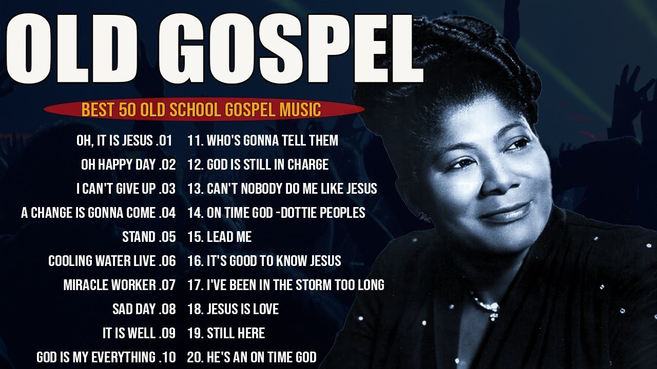 50 Timeless Gospel Hits | Greatest Old School Gospel Songs Of All Time ...