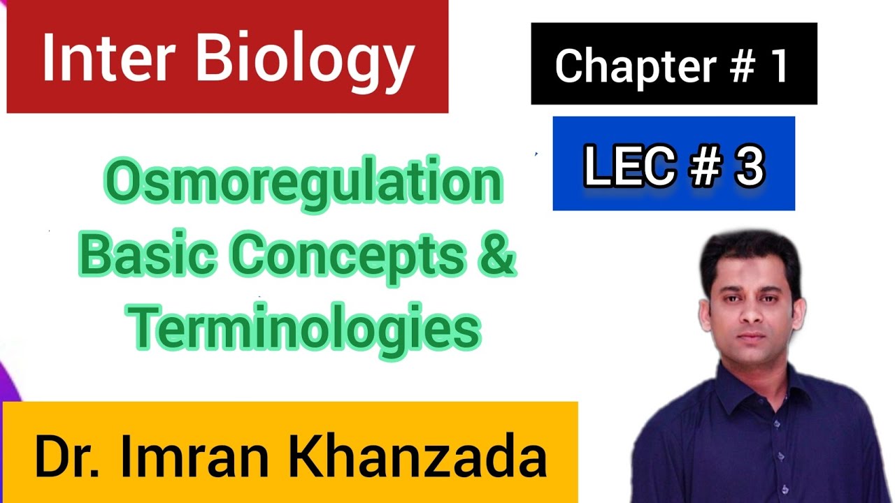 Inter Biology ( 12th Class) CH# 1 LEC# 3 Osmoregulation Basic Concepts ...