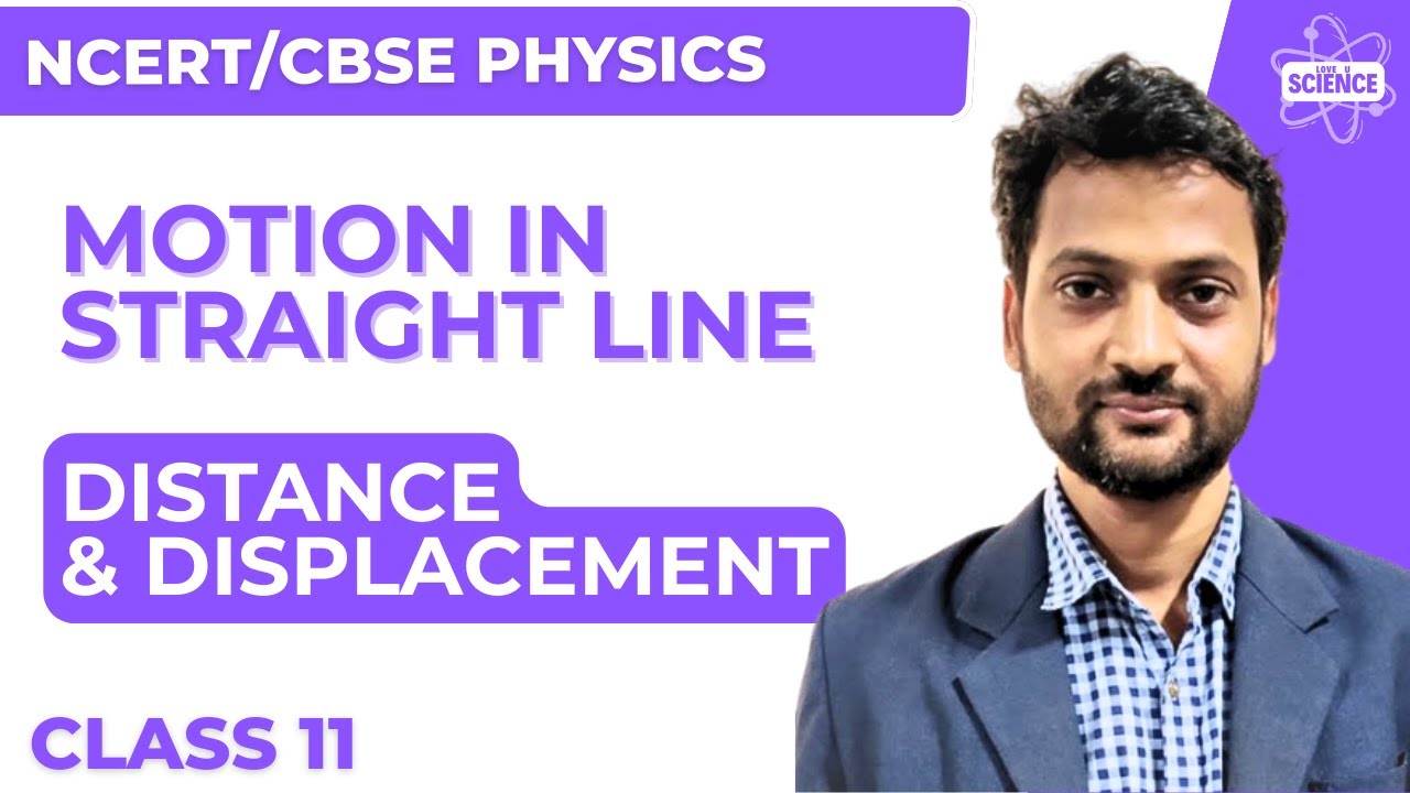 Class 11th NCERT Physics: Motion in a Straight Line - Distance and ...