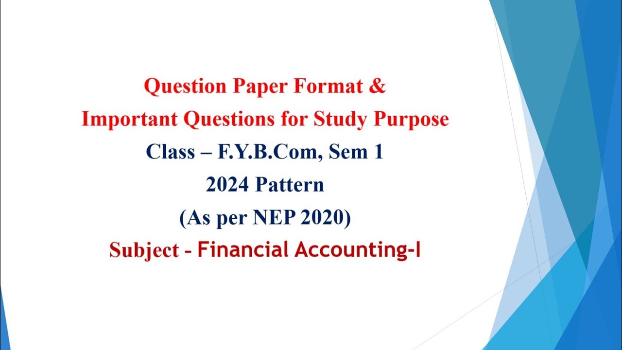 SPPU - FYBcom, Sem 1 - Financial Accounting I - Question Paper Format ...