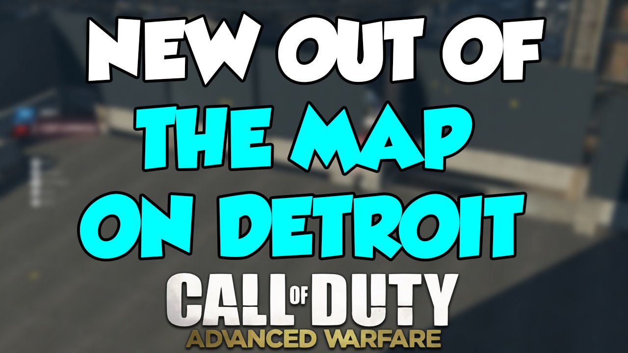 New Out of The Map on Detroit Call of Duty Advanced Warfare - YouTube