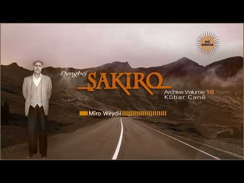 Dengbêj Şakiro - Mîro Weydil - [ Archive Vol 18 @ Ses Media ]