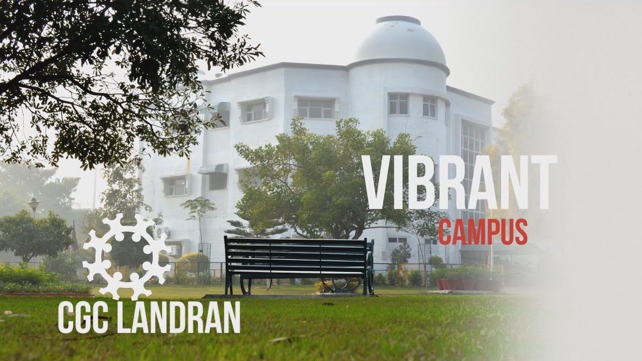Vibrant Campus at CGC Landran..! - YouTube