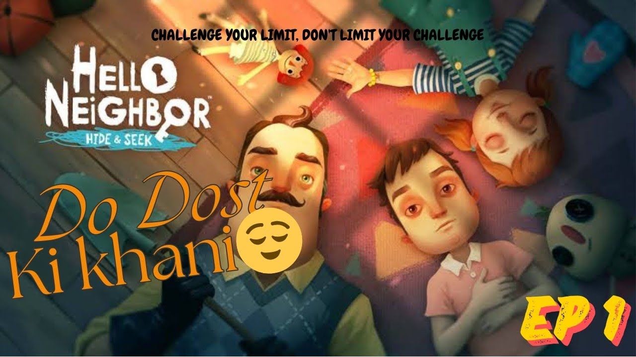 Hello Neighbour Story Of Two Friends👭! Challenging My Limit. - YouTube