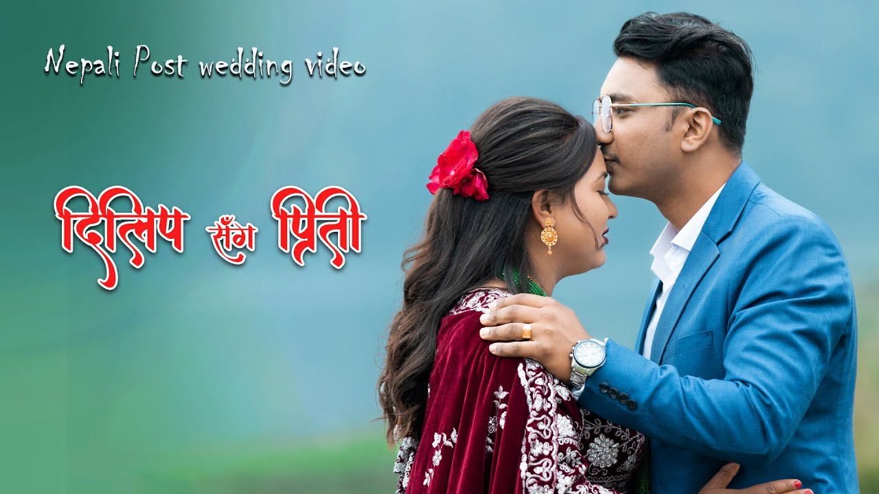 Timro Sath | Dilip weds Preeti | Nepali Cinematic post wedding video ...
