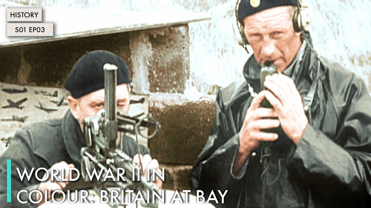 World War II in Colour: Britain at Bay - YouTube
